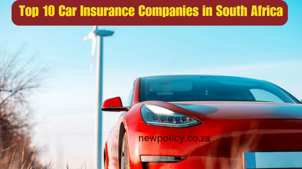 Top 10 Car Insurance Companies in South Africa (2025): Which Ones ...